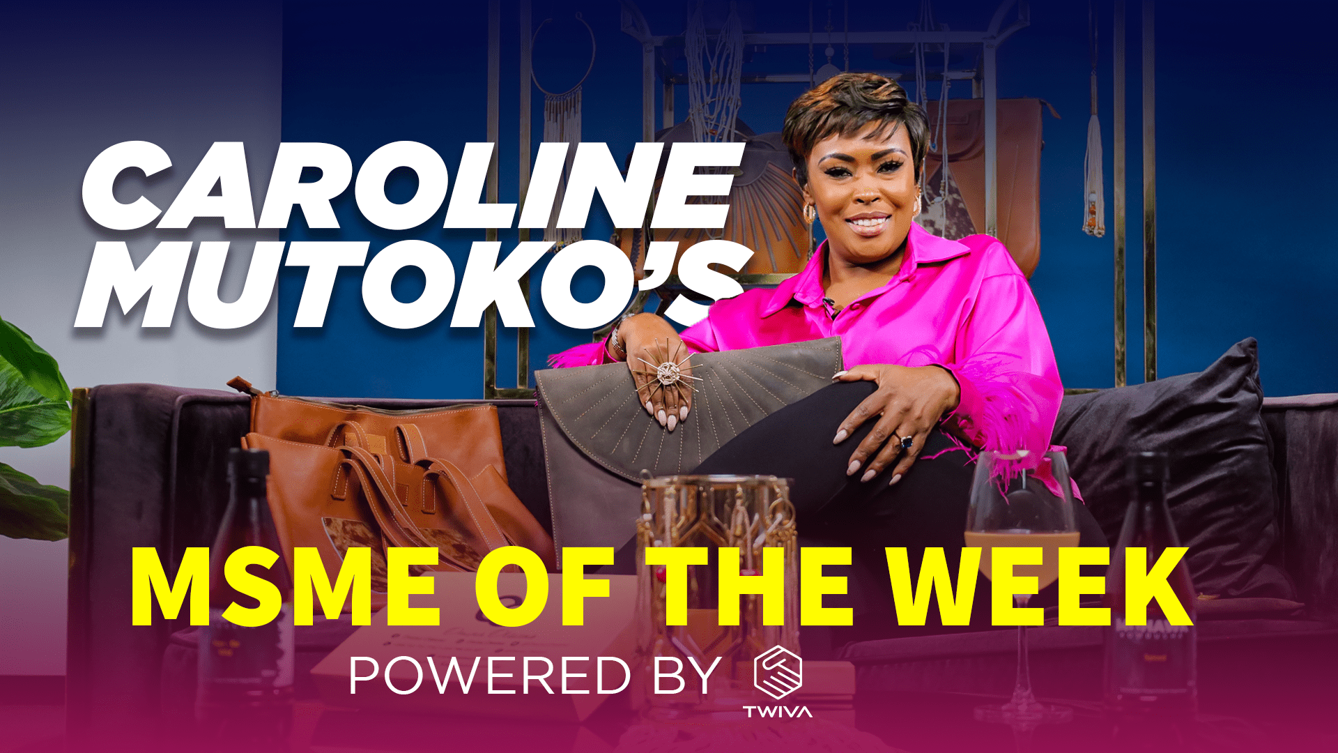 Caroline Mutoko MSMEs Of The Week - Episode 1